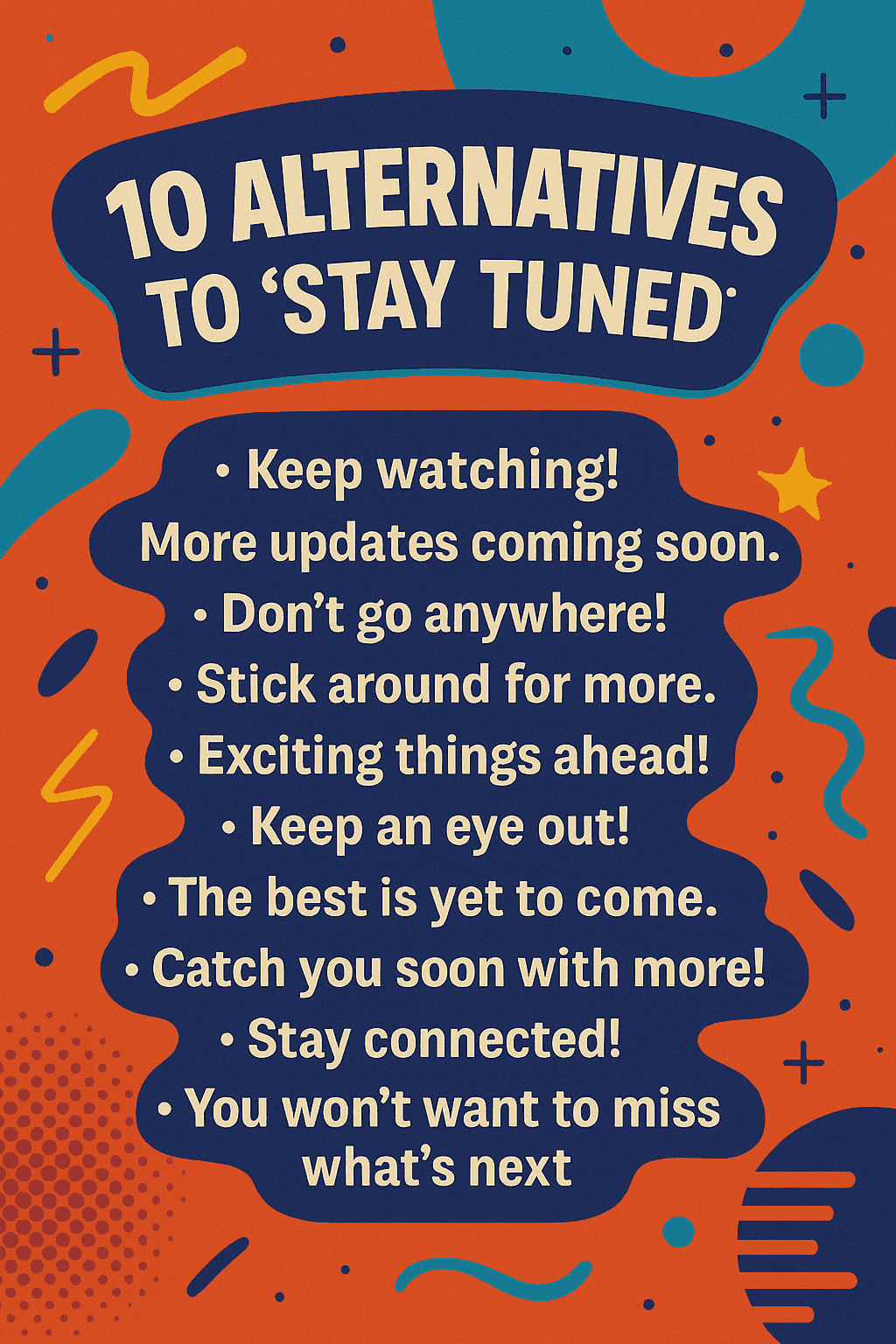What Does “Stay Tuned” Mean? (With 21 Polite Alternatives) - Meaning Nity